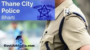 Thane City Police Bharti 2026 - ठाणे पोलीस भरती Application Form Date ...